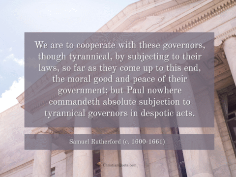 Resisting Evil Rulers | Christian Quotes of the Day